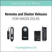 Best Remotes for Nikon DSLR Cameras - Snap Happy Mom