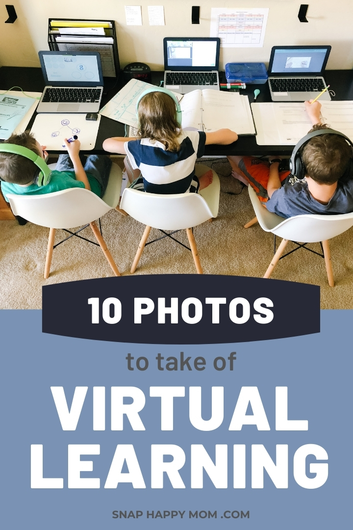 10 Photos To Take of Your Kids Doing Virtual School - Snap Happy Mom